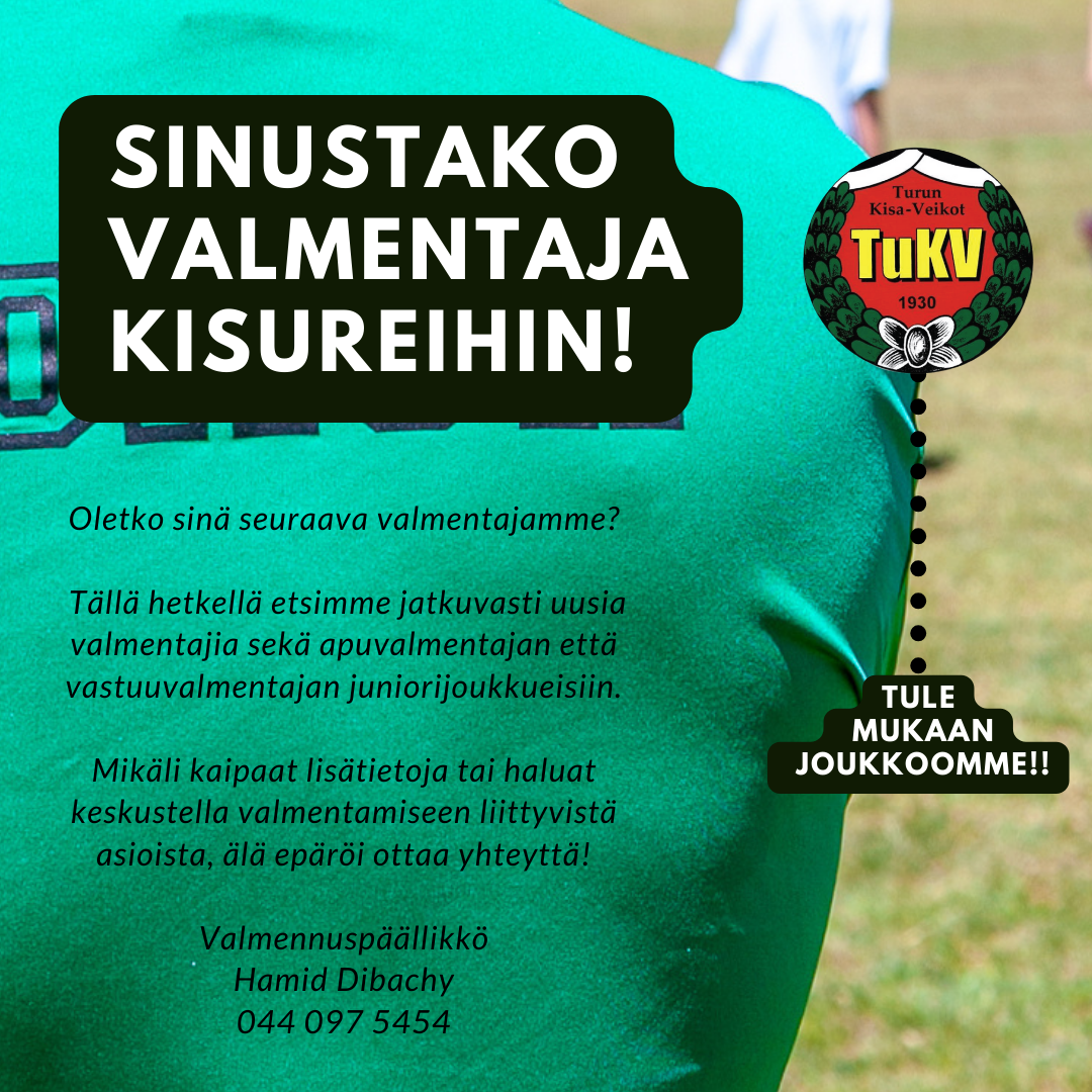 Sinustako valmentaja Kisureihin! - Turun Kisa-Veikot
